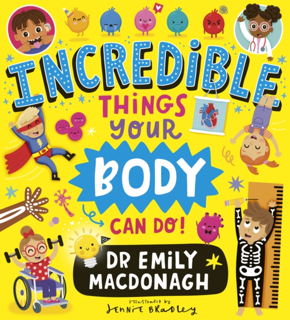 Incredible Things Your Body Can Do! - Plackitt & Booth Booksellers