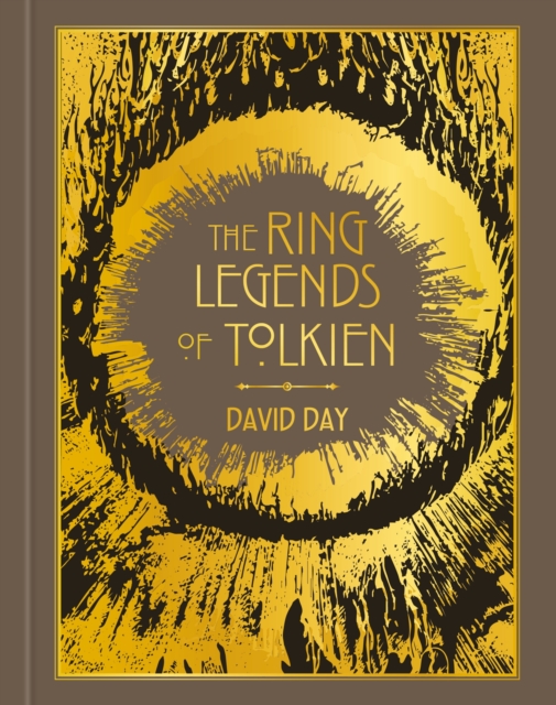 The Ring Legends of Tolkien : An Illustrated Exploration of Rings in ...