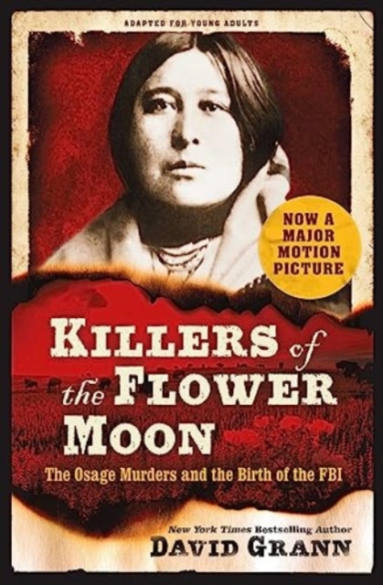 Killers of the Flower Moon: Adapted for Young Adults : The Osage ...